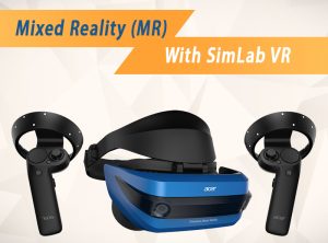 Running VR Experiences With Mixed Reality (MR) Sets - Simlab Soft Art